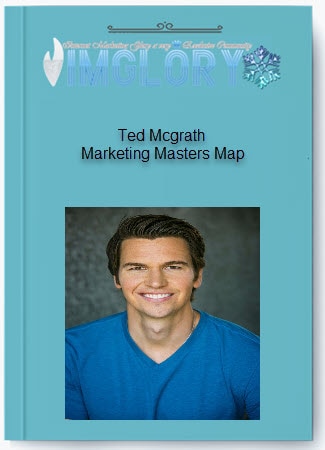 Get Ted Mcgrath - Marketing Masters Map Group Buy - IMGLORY