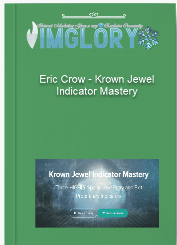 Download Eric Crow – Krown Jewel Indicator Mastery Group Buy - IMGLORY
