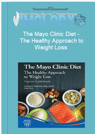 Get The Mayo Clinic Diet – The Healthy Approach to Weight Loss Group ...
