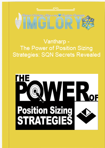 Get Vantharp – The Power of Position Sizing Strategies: SQN Secrets ...