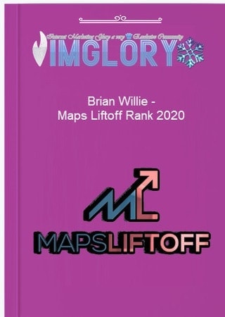 Get Brian Willie – Maps Liftoff Rank 2021 Group Buy - IMGLORY