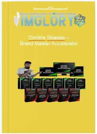Get Dimitris Skiadas – Brand Master Accelerator Group Buy - IMGLORY