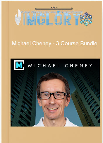Get Michael Cheney – 3 Course Bundle Group Buy - IMGLORY