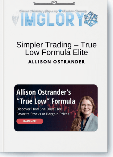Get Simpler Trading – True Low Formula Elite – Allison Ostrander Group ...