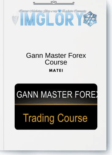Get Matei – Gann Master Forex Course Group Buy - IMGLORY
