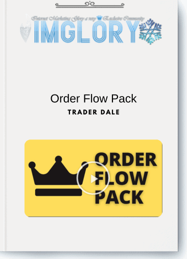 Get Trader Dale – Order Flow Pack Group Buy - IMGLORY