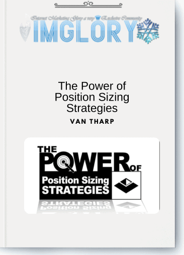 Get Van Tharp – The Power of Position Sizing Strategies Group Buy - IMGLORY