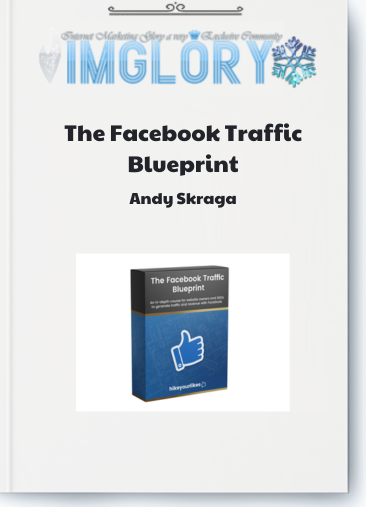 Get Andy Skraga – The Facebook Traffic Blueprint Group Buy - IMGLORY