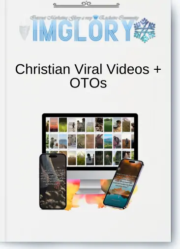 Get Christian Viral Videos + OTOs Group Buy - IMGLORY