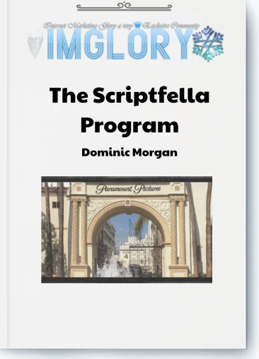 Get Dominic Morgan – The Scriptfella Program Group Buy - IMGLORY
